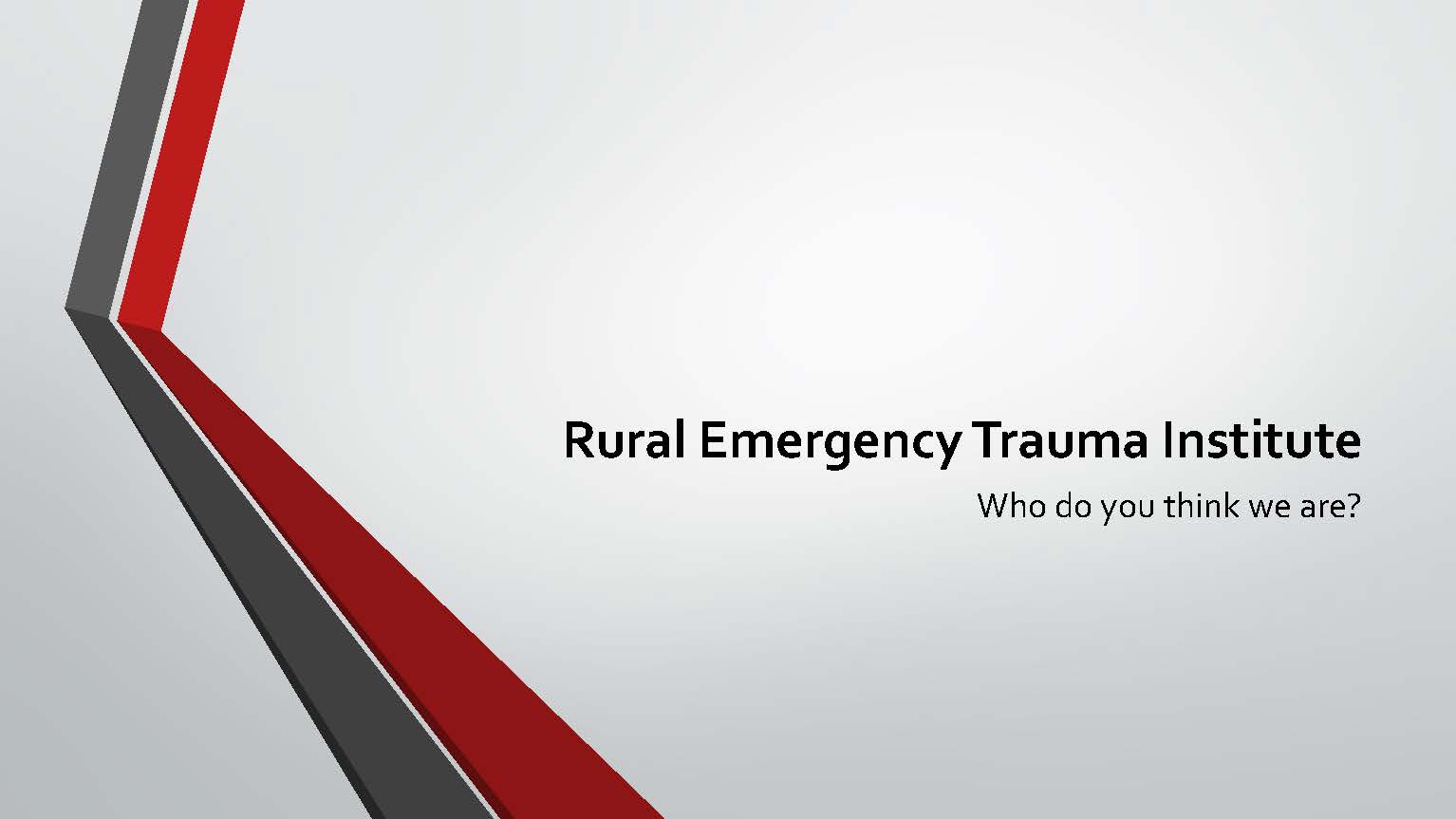 History of RETI – Rural Emergency Trauma Institute Inc.